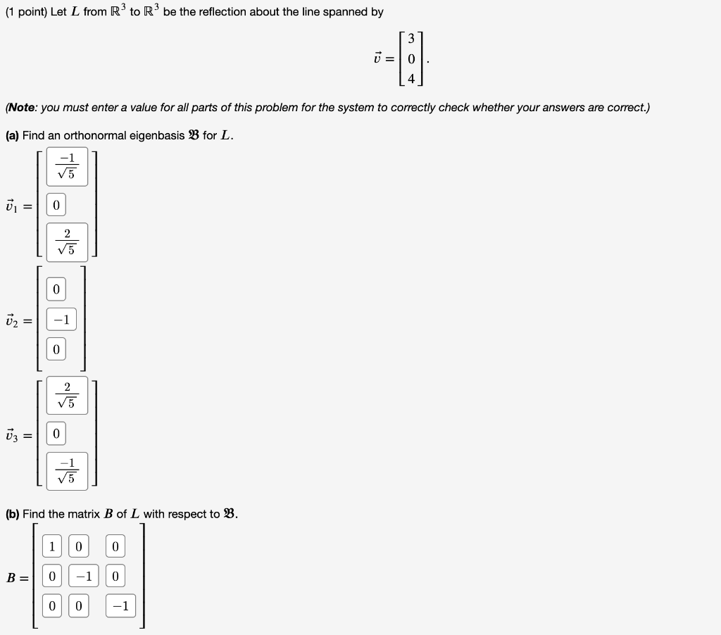 Solved (1 point) Let L from R3 to R3 be the reflection about | Chegg.com