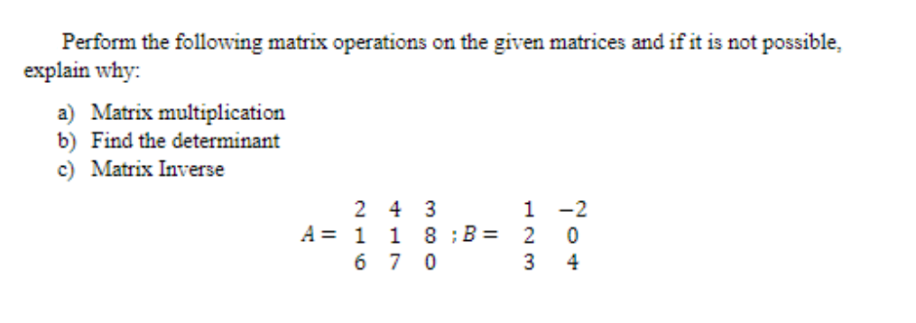 Solved Perform the following matrix operations on the given | Chegg.com