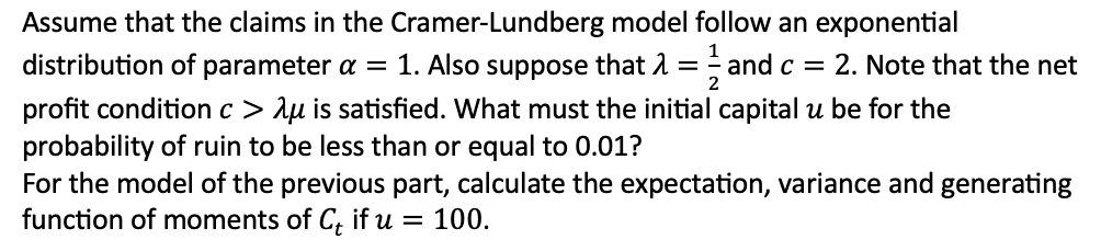 Solved Assume that the claims in the Cramer-Lundberg model | Chegg.com