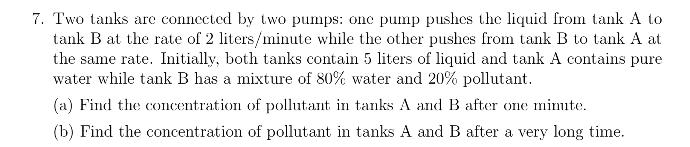 Solved 7. Two tanks are connected by two pumps: one pump | Chegg.com