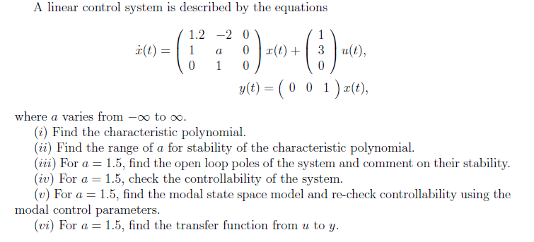 Solved = A linear control system is described by the | Chegg.com