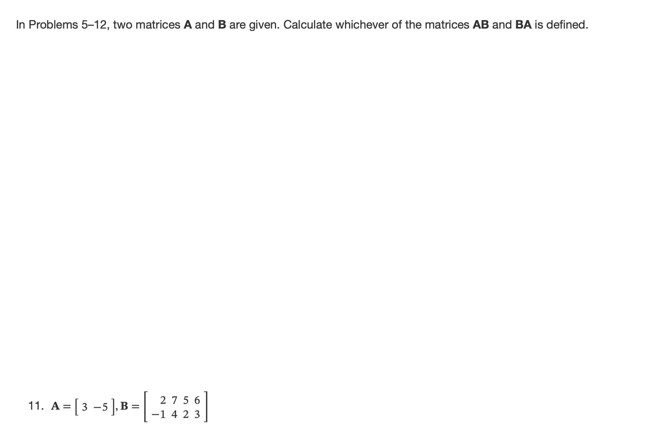 Solved In Problems 5-12, two matrices A and B are given. | Chegg.com