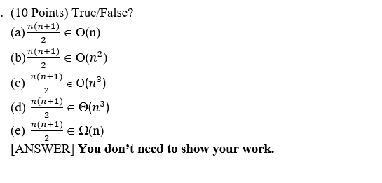 Solved (10 Points) True/False? (a) 2n(n+1)∈O(n) (b) | Chegg.com