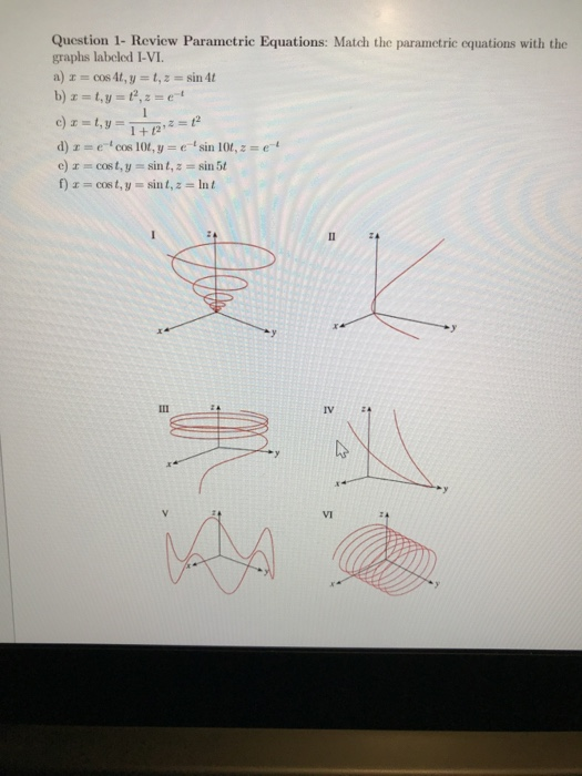 Solved Question 1- Review Parametric Equations: Match the | Chegg.com Solved Question 1- Review Parametric Equations: Match the | Chegg.com