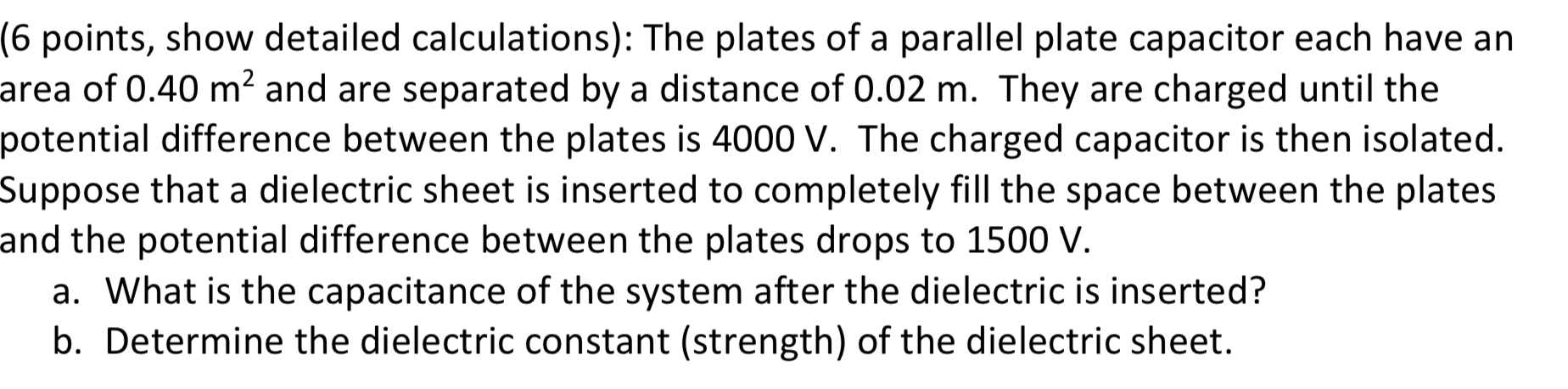 Solved (6 points, show detailed calculations): The plates of | Chegg.com