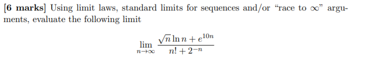Solved [6 marks] Using limit laws, standard limits for | Chegg.com