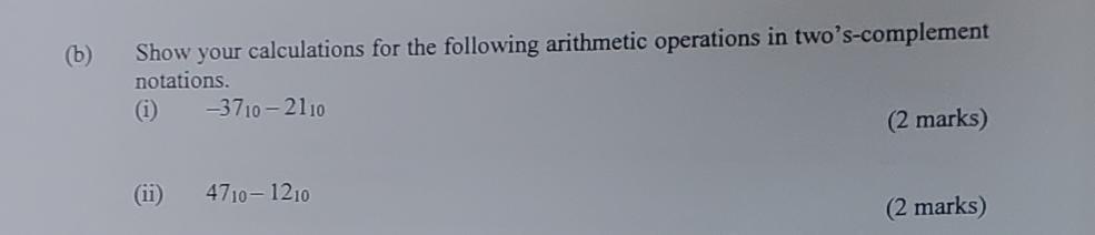 Solved (b) Show your calculations for the following | Chegg.com