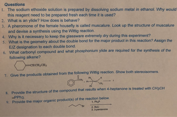 Solved Questions 1. The sodium ethoxide solution is prepared | Chegg.com