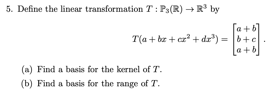 Solved Define the linear transformation T:P3(R)→R3 | Chegg.com