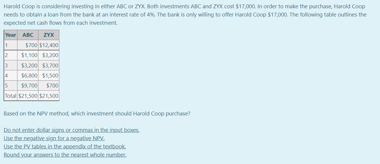 Solved Harold Coop is considering investing in either ABC or | Chegg.com
