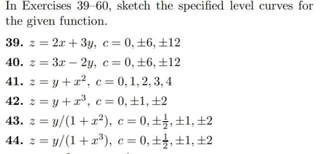 Solved In Exercises 39-60, sketch the specified level curves | Chegg.com
