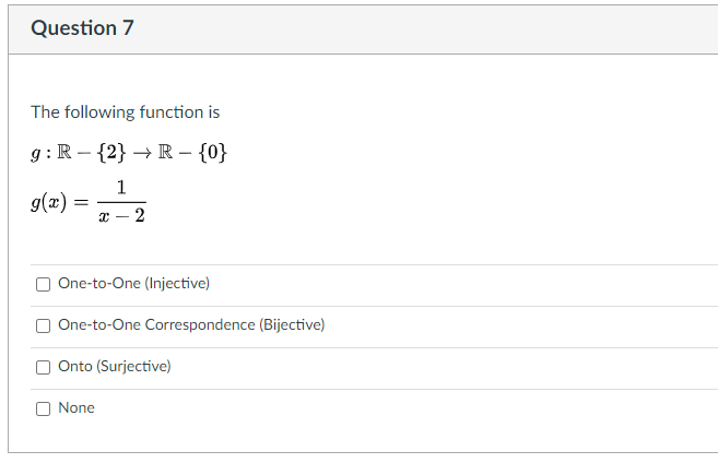Solved Question 7 The following function is g:R - {2} + R - | Chegg.com