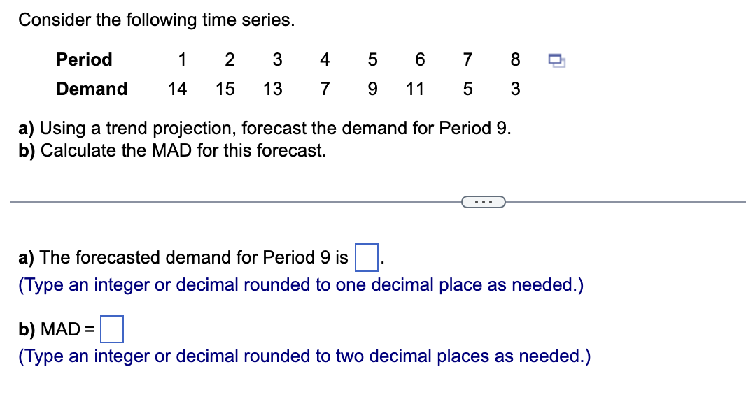 Solved Consider the following time series. a) Using a trend | Chegg.com