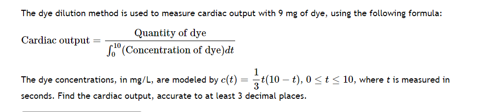 Solved The dye dilution method is used to measure cardiac | Chegg.com