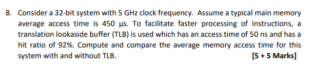 Solved Consider a 32-bit system with 5GHz clock frequency. | Chegg.com