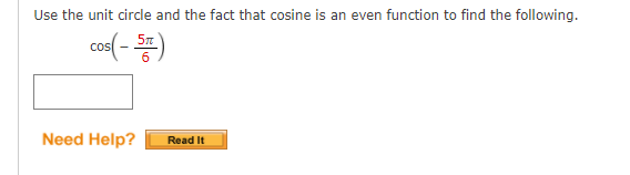 Solved Use the unit circle and the fact that cosine is an | Chegg.com