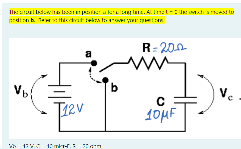 Solved The circuit below has been in position a for a long | Chegg.com