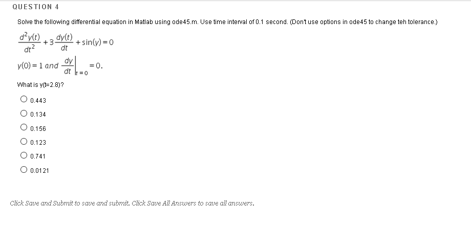 Solved Question 4 Solve The Following Differential Equation 