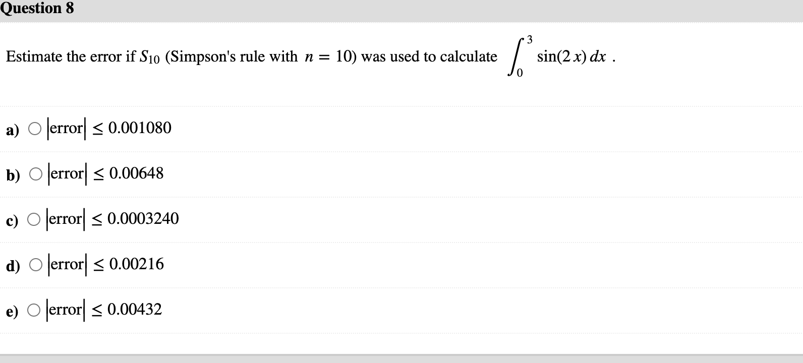 Solved Question 8 3 Estimate the error if S10 (Simpson's | Chegg.com