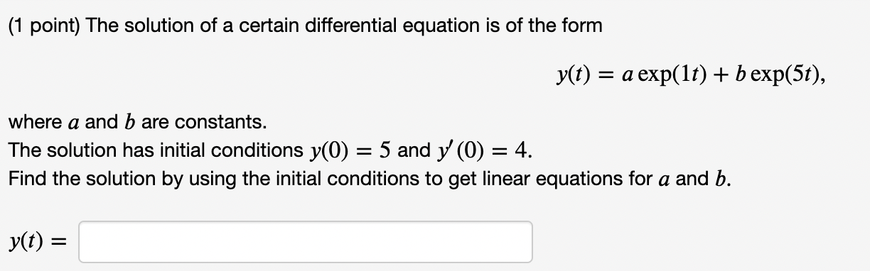 Solved (1 ﻿point) ﻿The solution of a certain differential | Chegg.com