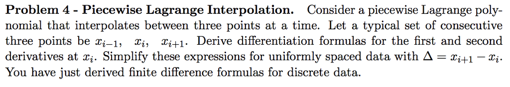 Solved Problem 4 - Piecewise Lagrange Interpolation. | Chegg.com