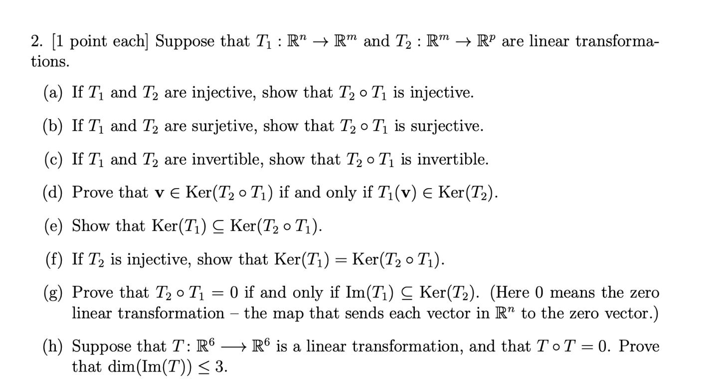 Solved [1 ﻿point each] ﻿Suppose that T1:Rn→Rm ﻿and T2:Rm→Rp | Chegg.com