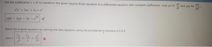 Solved Use the substitution x - e' to transform the given | Chegg.com