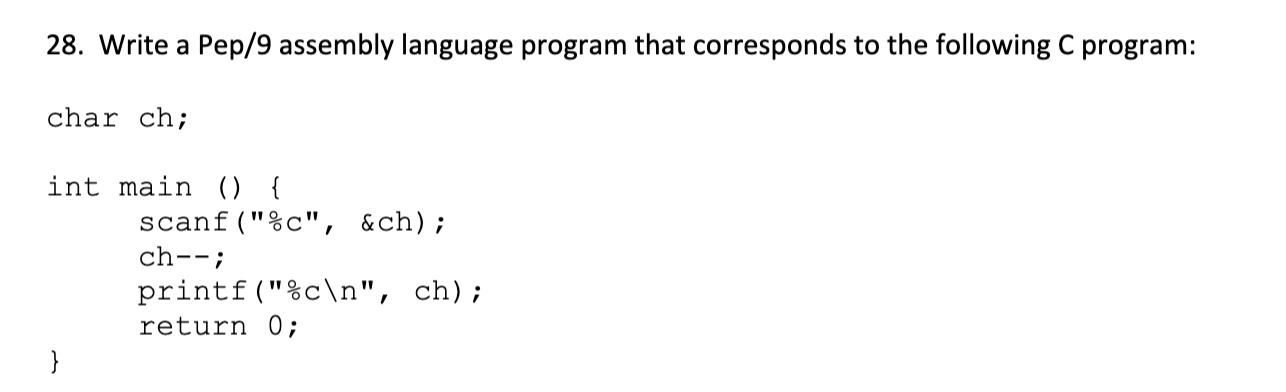 Solved 28 Write A Pep 9 Assembly Language Program That