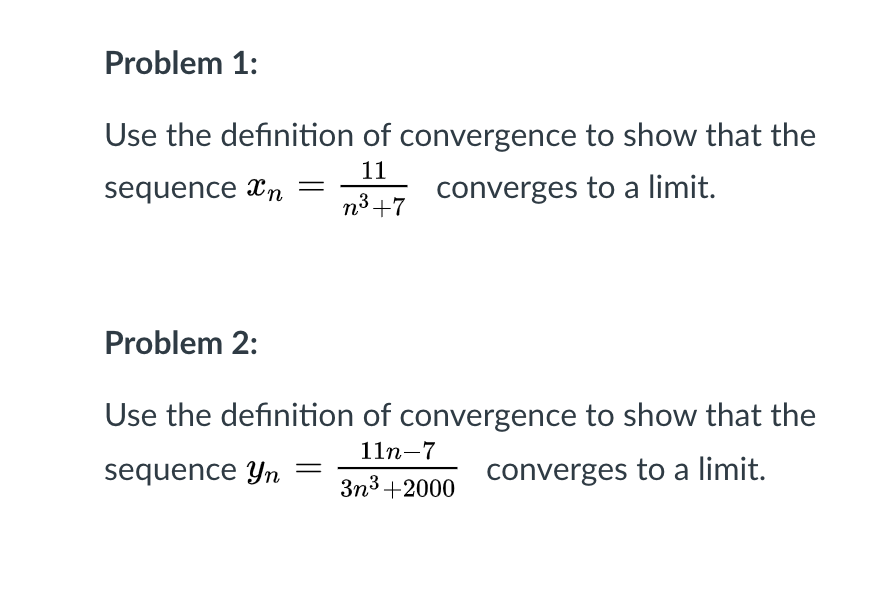 Solved Problem 1: Use the definition of convergence to show | Chegg.com