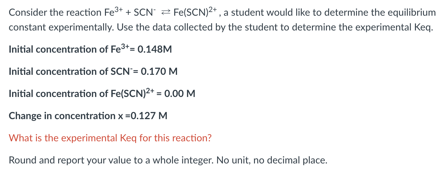 Solved Consider the reaction Fe3++SCN−⇄Fe(SCN)2+, a student | Chegg.com