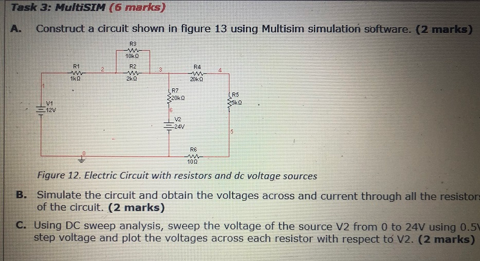 Solved Task 3: MultiSIM (6 marks) A. Construct a circuit | Chegg.com