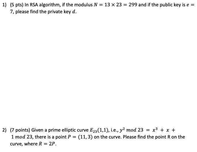 Solved 1) (5 pts) In RSA algorithm, if the modulus | Chegg.com