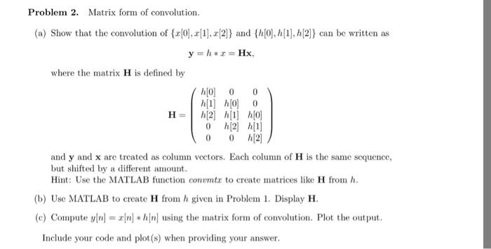 Solved Problem 2. Matrix form of convolution (a) Show that | Chegg.com