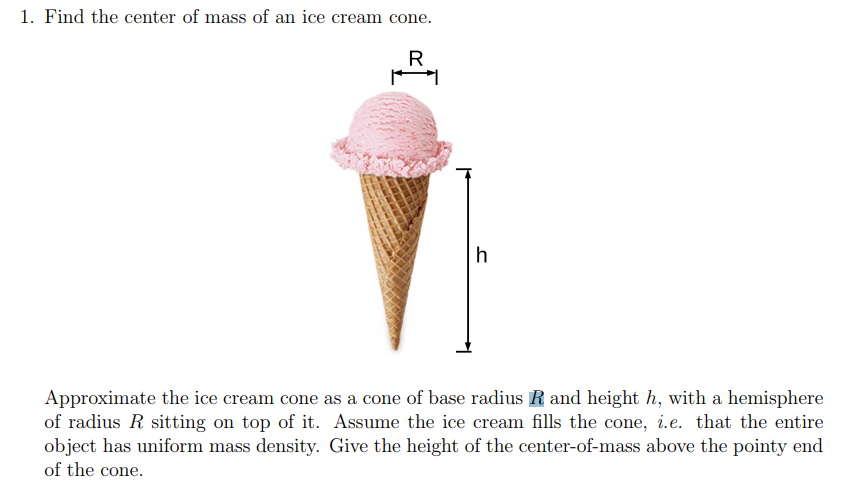 Solved 1 Find The Center Of Mass Of An Ice Cream Co