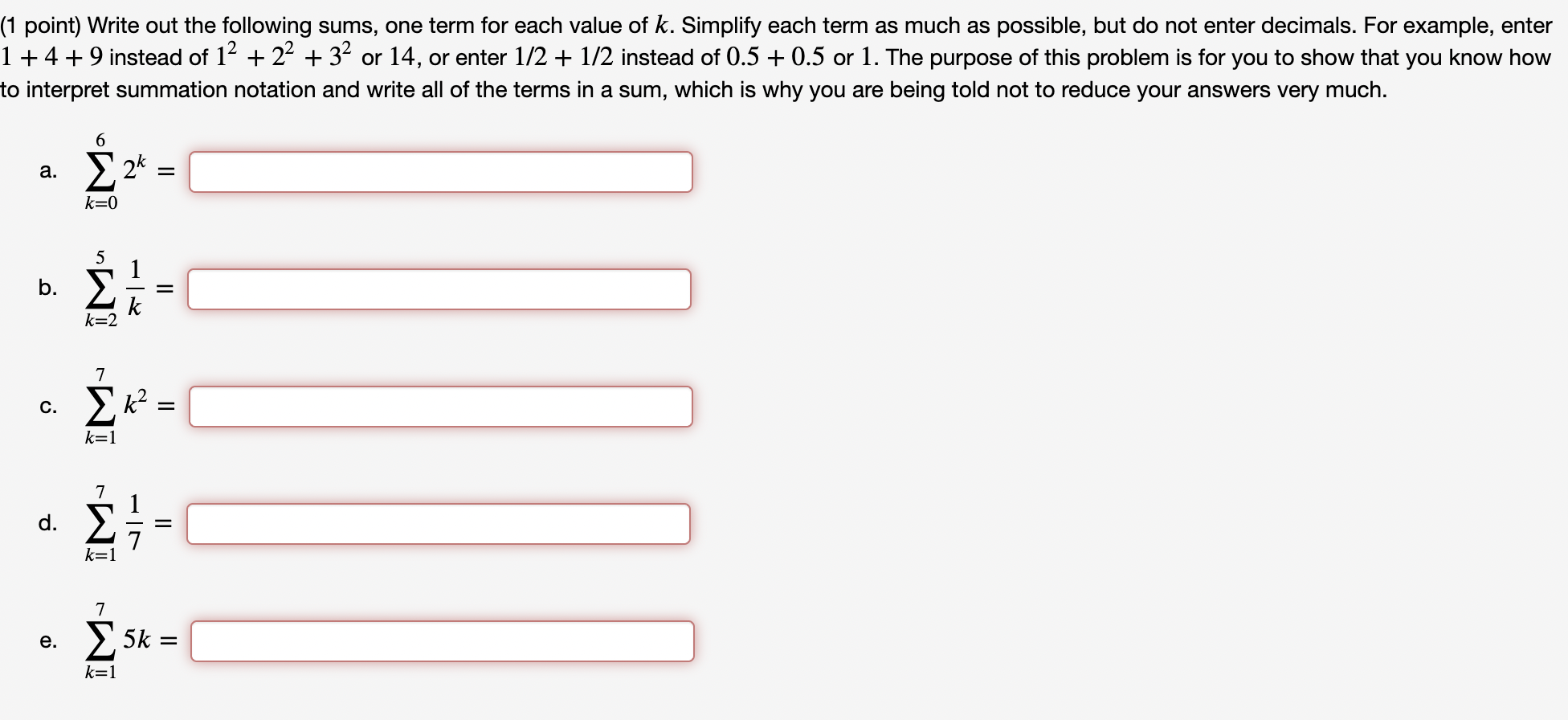 Solved (1 point) Write out the following sums, one term for | Chegg.com
