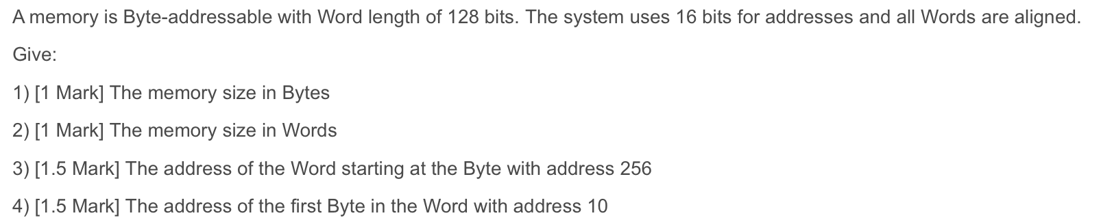 Solved A Memory Is Byte Addressable With Word Length Of 128