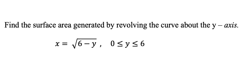 Solved Find the surface area generated by revolving the | Chegg.com
