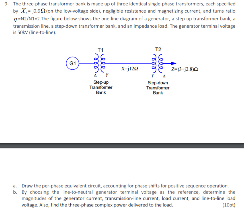 Solved The three-phase transformer bank is made up of three | Chegg.com