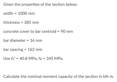 Solved Given the properties of the section below: width | Chegg.com
