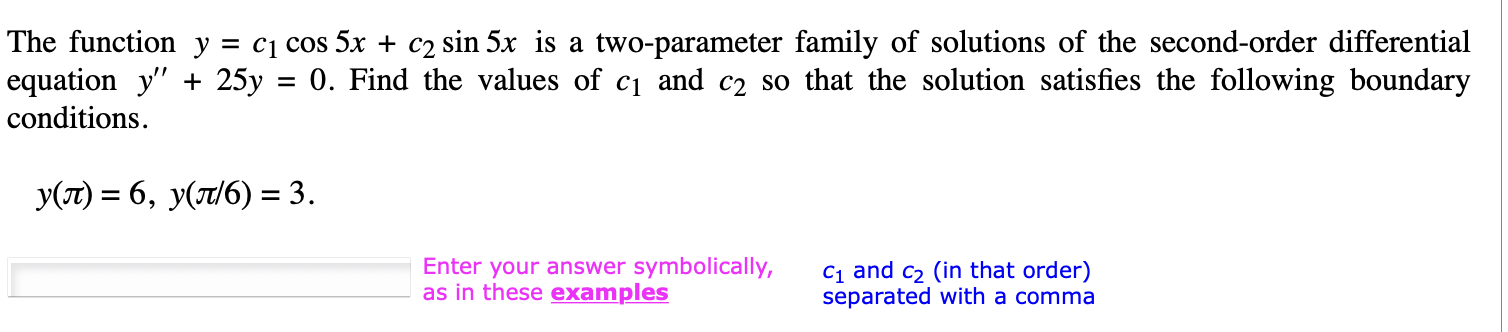 Solved The function y=c1cos5x+c2sin5x is a two-parameter | Chegg.com