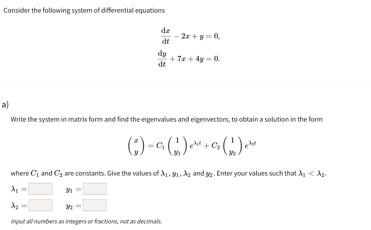 Solved Consider the following system of differential | Chegg.com