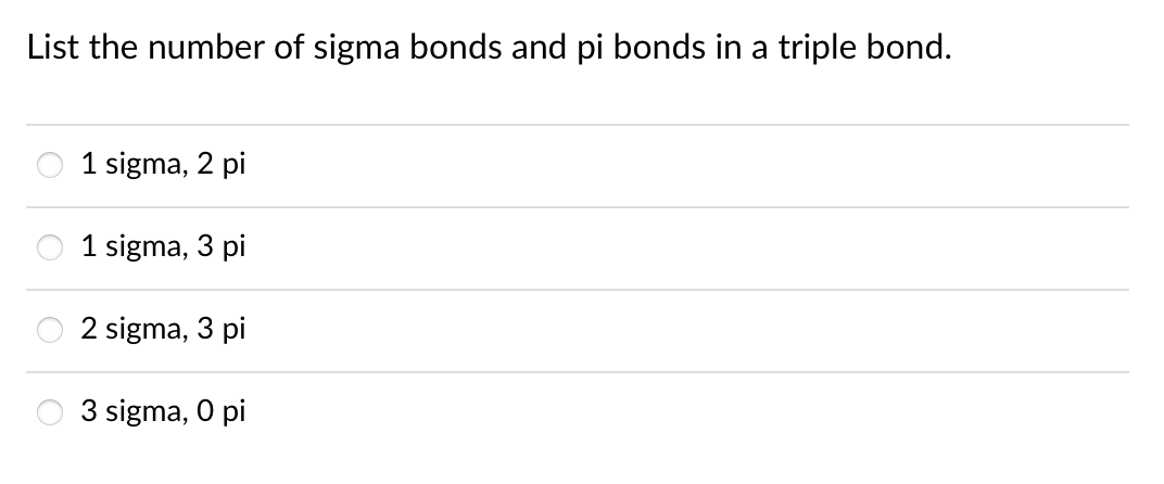 Solved List the number of sigma bonds and pi bonds in a | Chegg.com