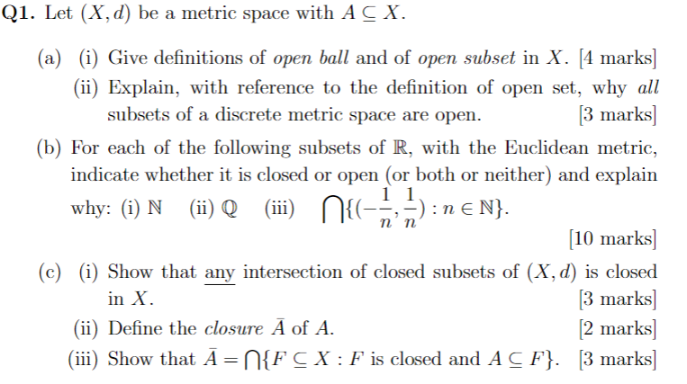 Solved 1. Let (X,d) be a metric space with A⊆X. (a) (i) Give | Chegg.com