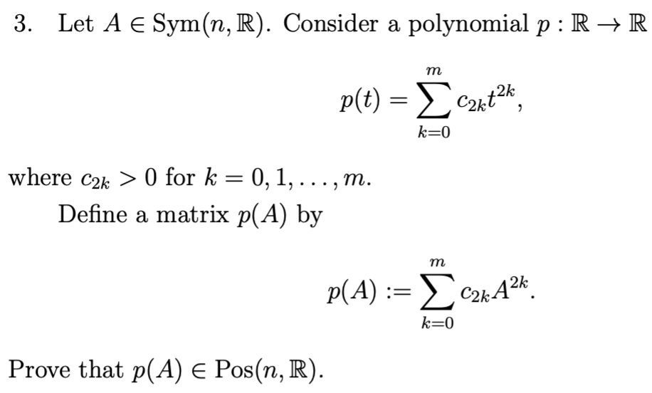 Solved 3. Let A∈Sym(n,R). Consider a polynomial p:R→R | Chegg.com