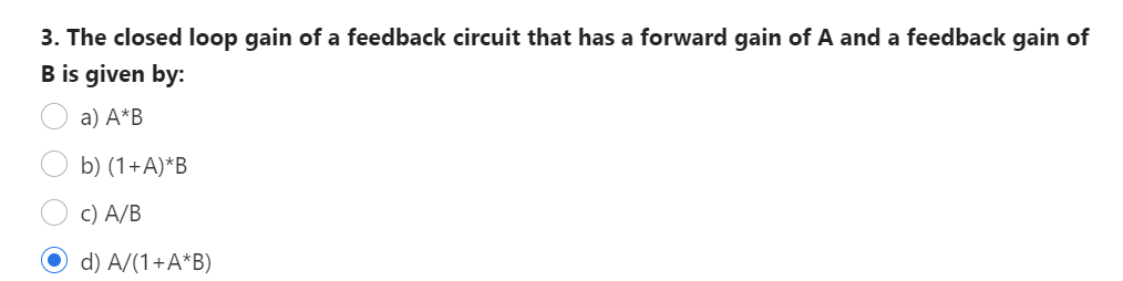 Solved 3. The closed loop gain of a feedback circuit that | Chegg.com