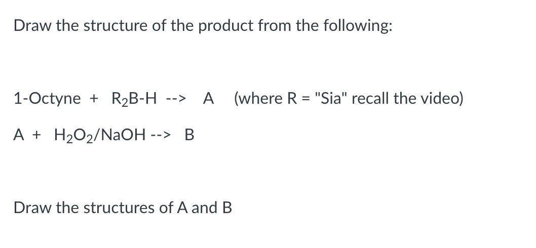Solved Draw the structure of the product from the following: | Chegg.com