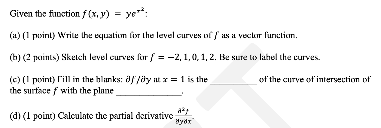Solved Given the function f(x,y)=yex2 : (a) (1 point) Write | Chegg.com