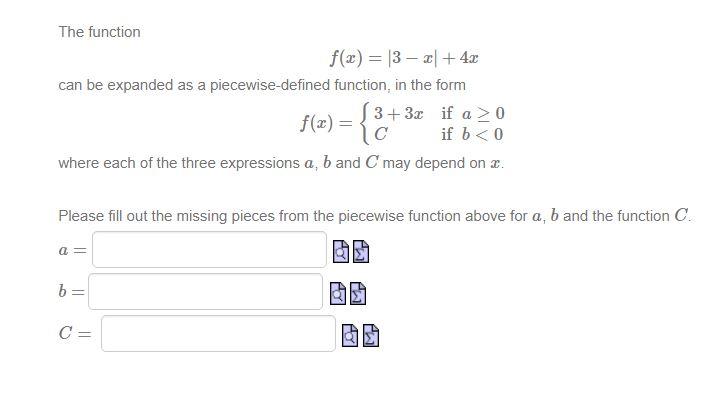 Solved The function f(x)=∣3−x∣+4x can be expanded as a | Chegg.com