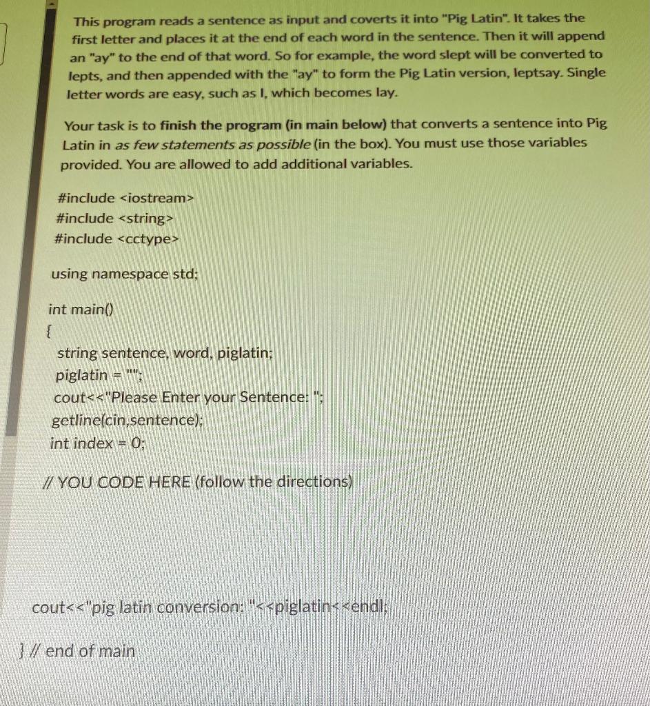 Solved This program reads a sentence as input and coverts it | Chegg.com