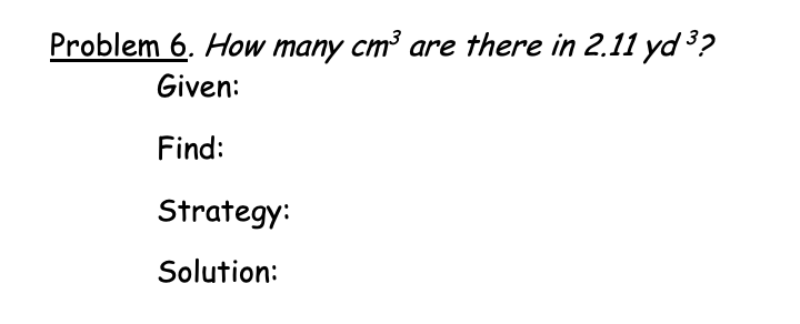 Solved Problem 6. ﻿How many cm3 ﻿are there in | Chegg.com